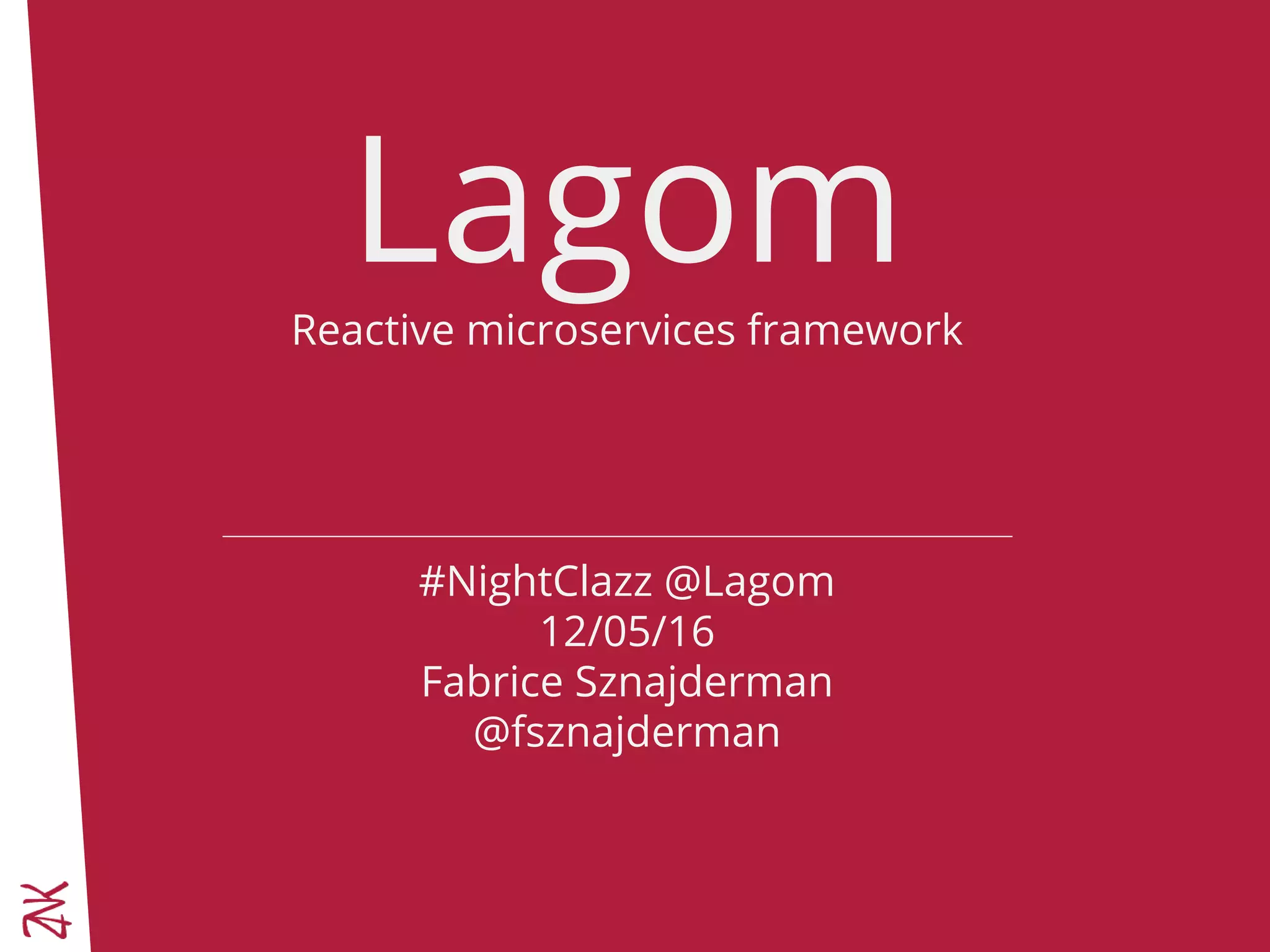 Lagom : Reactive microservice framework | PPT Lagom : Reactive microservice framework | PPT