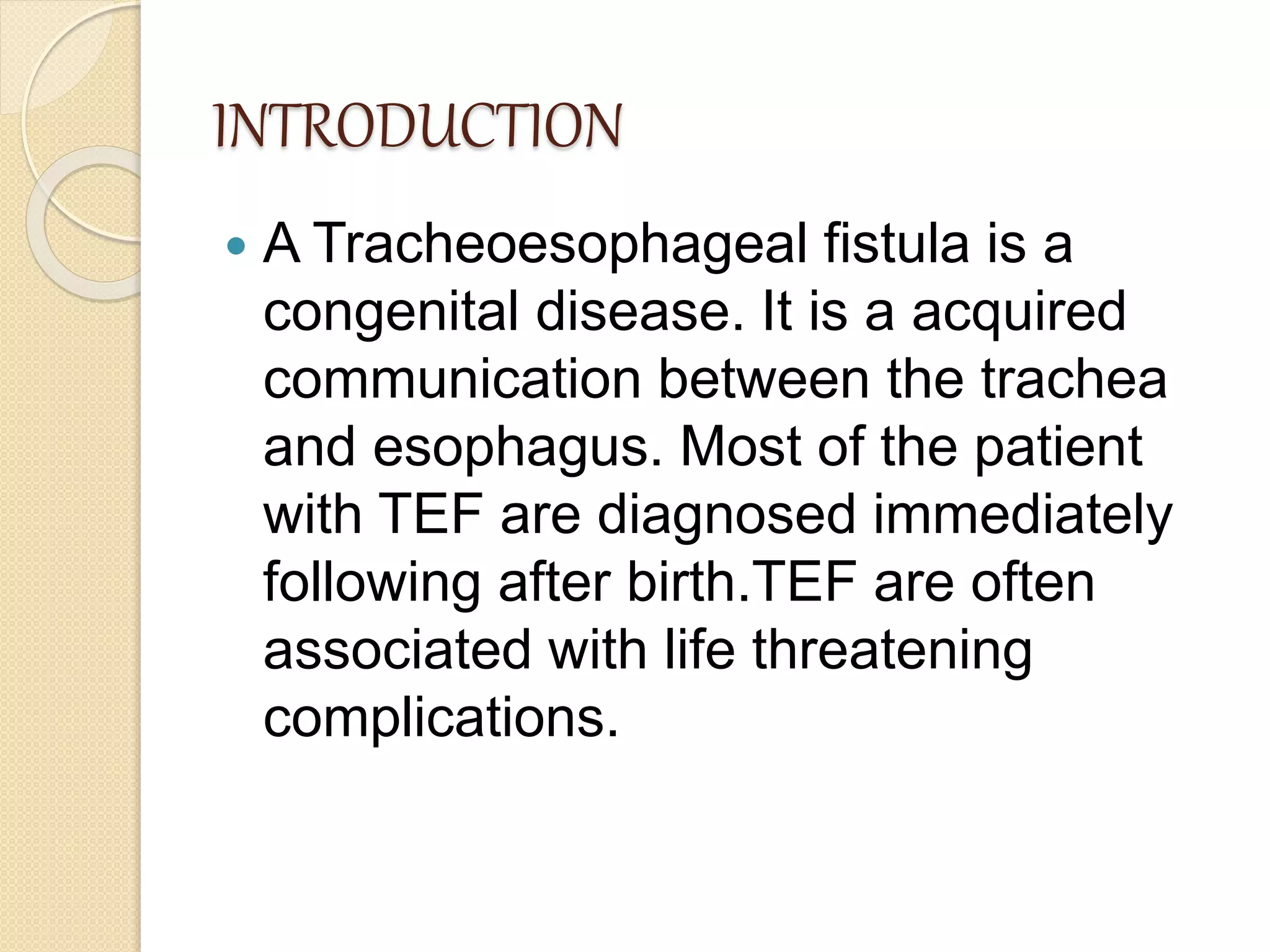 TRACHEOESOPHAGEAL FISTULA | PPTX