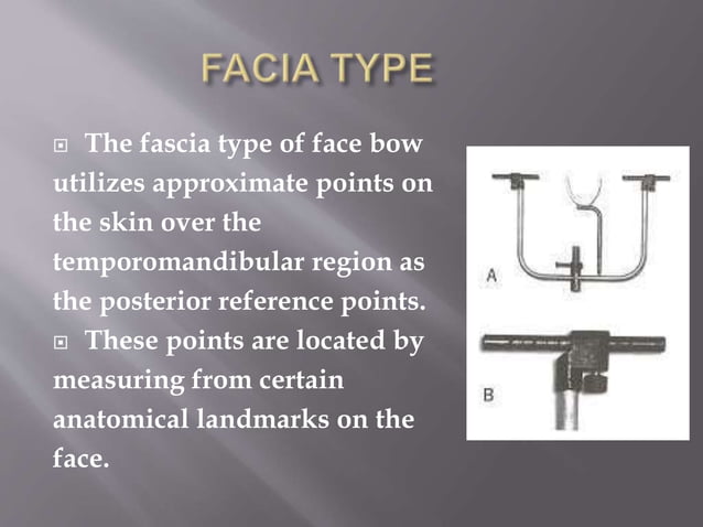 FACEBOW | PPTX | Dental Health | Diseases and Conditions