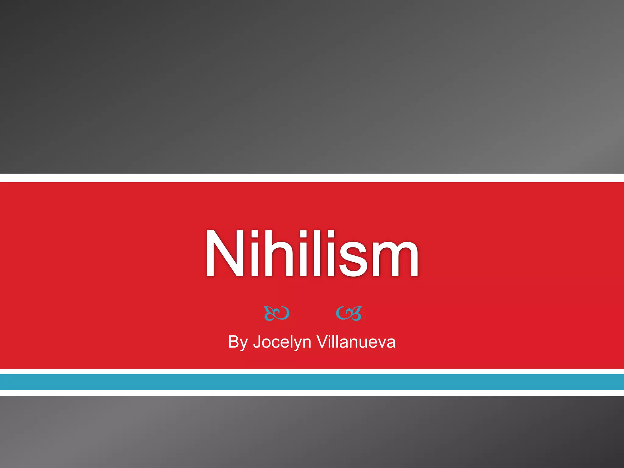 Nihilism Presentation | PPTX