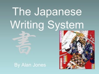 Nihongo_japanese_writing_system.ppt