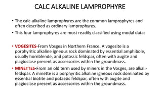 Alkaline rocks.lamprophyre,lamproite,and carbonatites | PPTX