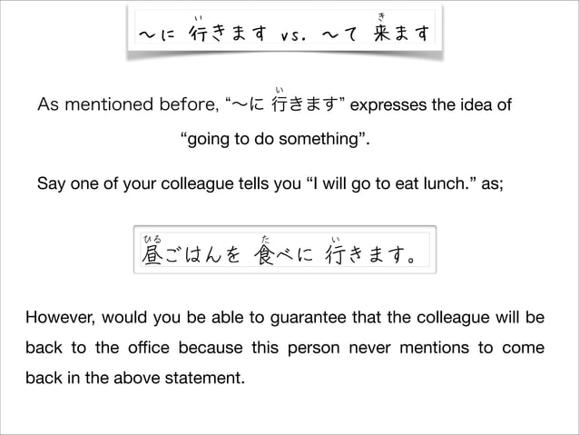 Ni ikimasu te-kaerimasu | PPT