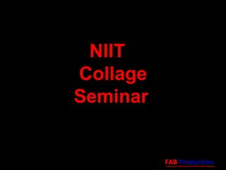 Niit Collage Seminar | PPT