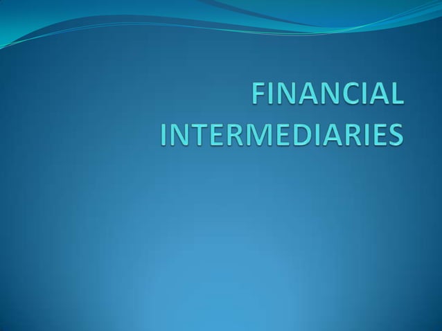 financial intermediaries and its types | PPTX | Mutual Funds | Personal ...