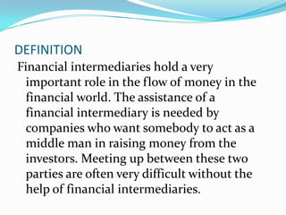 financial intermediaries and its types | PPTX