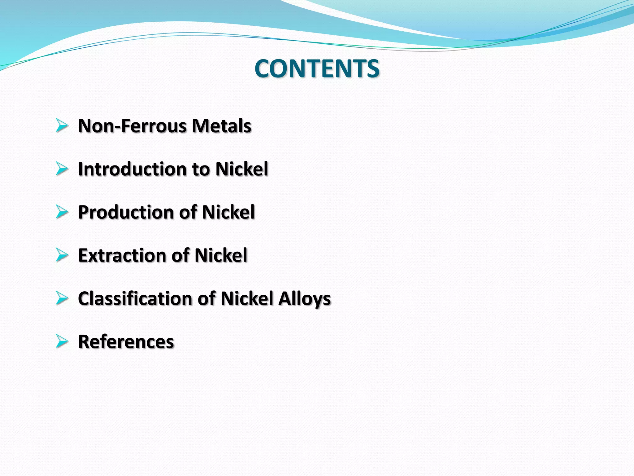 Nickel & Its Alloys | PPTX