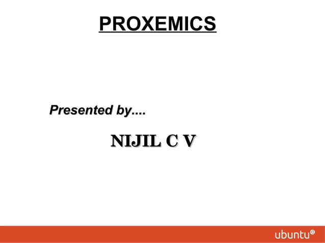 PROXEMICS | PPT | Science