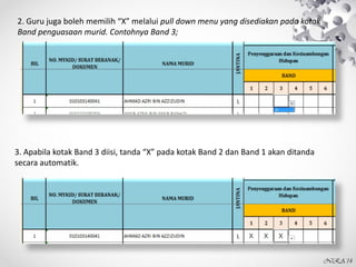 PANDUAN PENGGUNAAN MODUL MODUL PEREKODAN PERKEMBANGAN PEMBELAJAN MURID ...