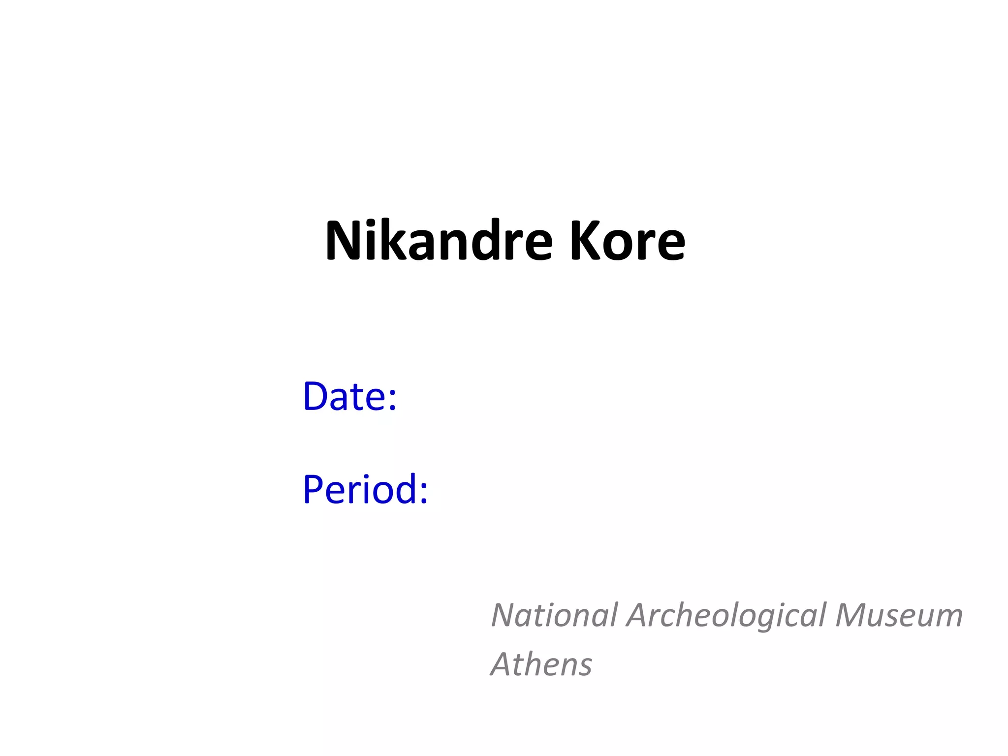 Nikandre Kore | PPT