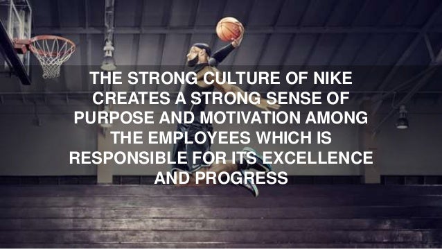 THE STRONG CULTURE OF NIKE
