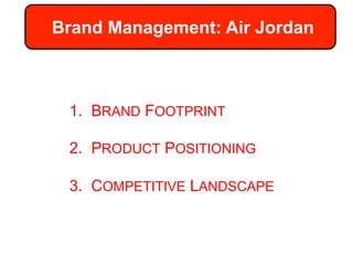 Nike air jordan - brand management presentation | PDF