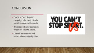 Nike You cant stop us campaign powerpoint deck.pptx