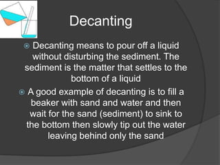 Separation techniques by Nikhar, Andrew, Kushal, Tyler, Aaron and ...