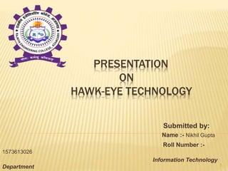 HAWK-EYE TECHNOLOGY | PPTX