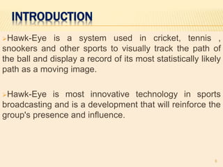 HAWK-EYE TECHNOLOGY | PPTX