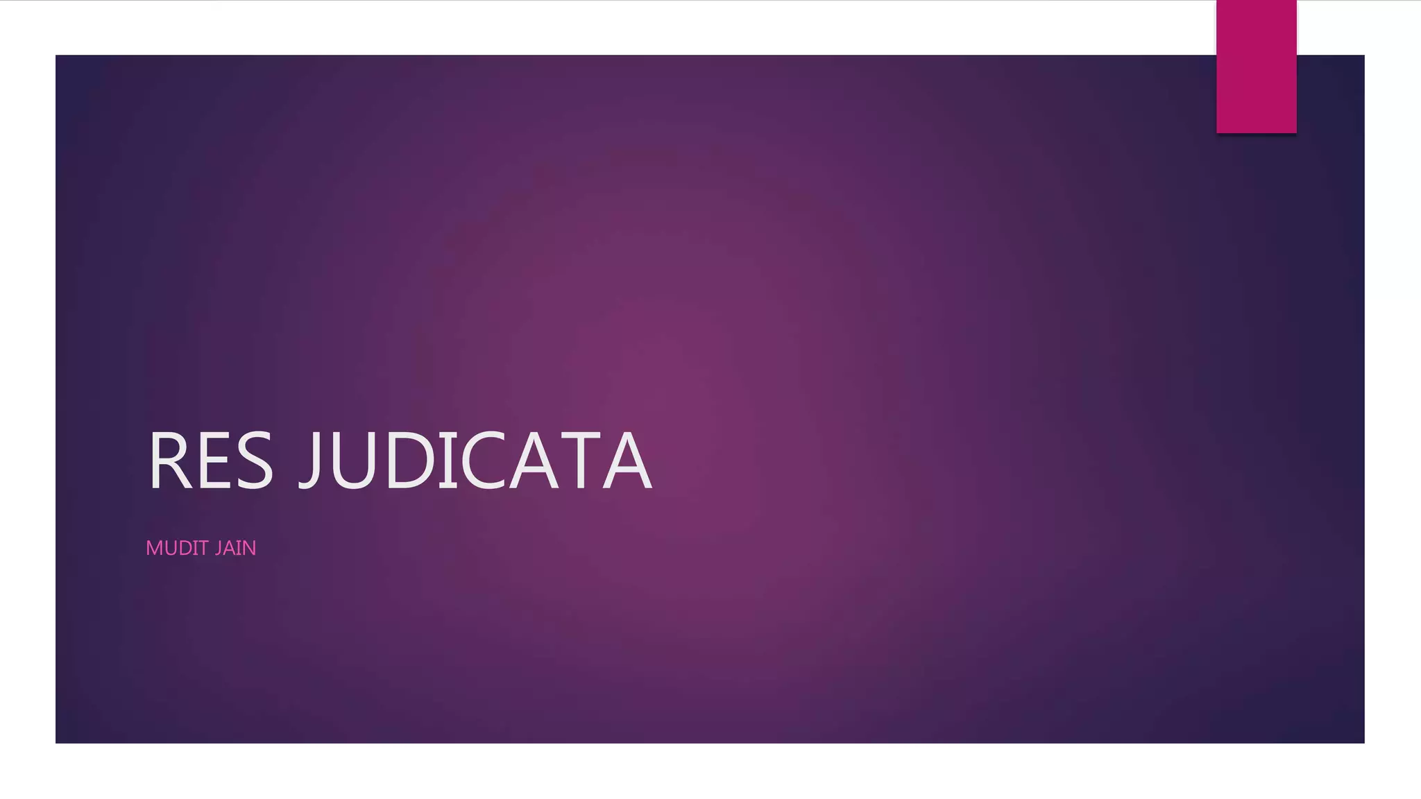 RES JUDICATA | PPT