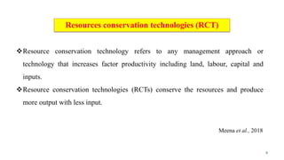 Resource conservation technologies for enhancing water productivity in ...