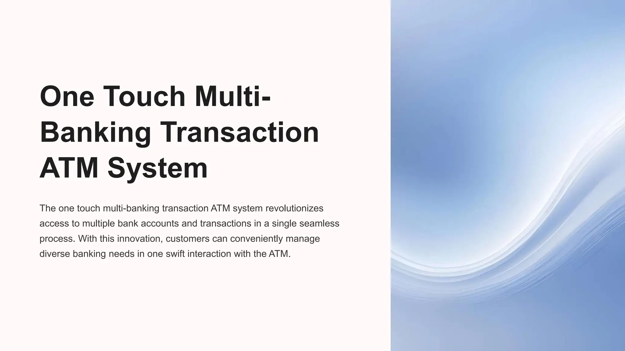 One touch multi banking transaction system | PPTX