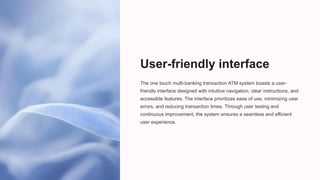 One touch multi banking transaction system | PPTX