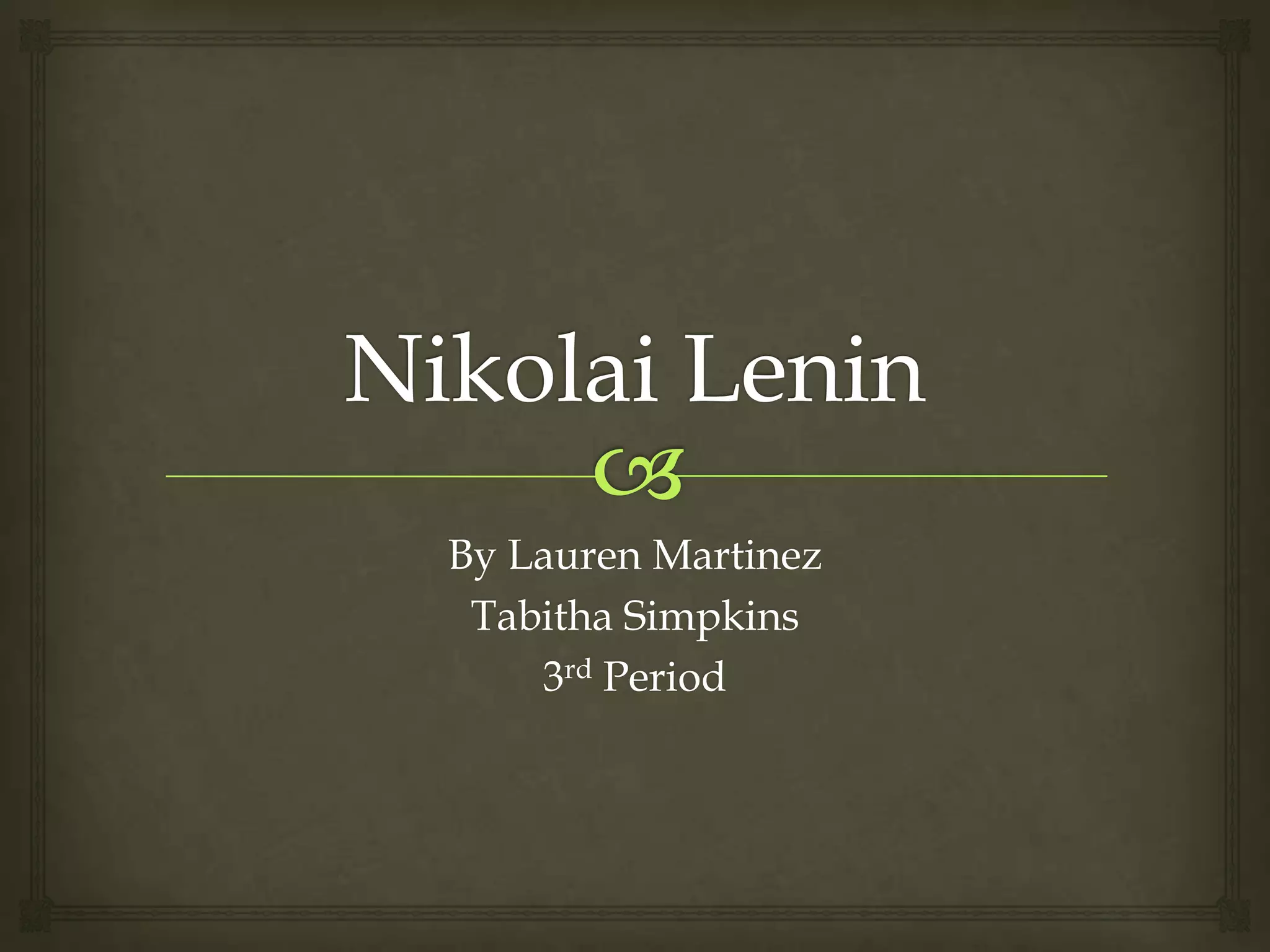 Nikolai Lenin | PPTX