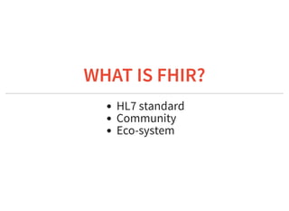 FHIR-first development of healthcare applications | PPT