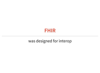 FHIR-first development of healthcare applications | PPT