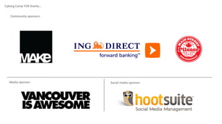Cyborg Camp YVR 2013: Introduction and sponsors | PDF