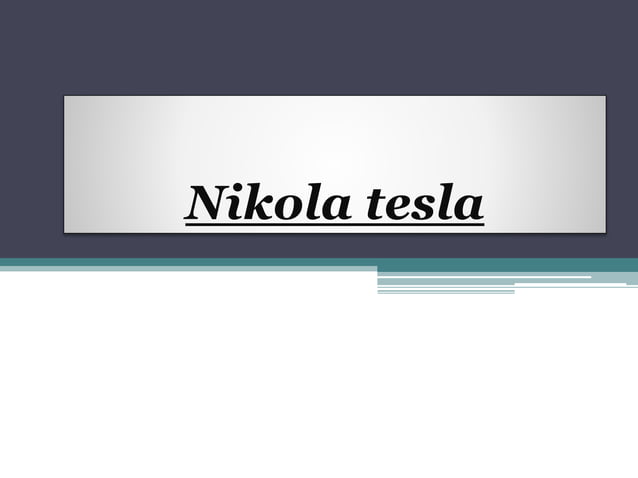 Nikola Tesla | PPT