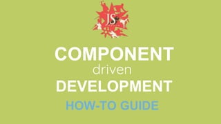 Nikolay Kozhukharenko ''Component driven development how to guide'' | PPT