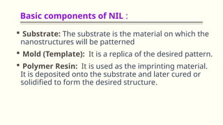 Nano Imprint Lithography Presentation Biotechnology | PPT