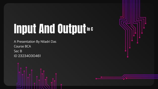 Input and output in c language c programming | PPT | Free Download