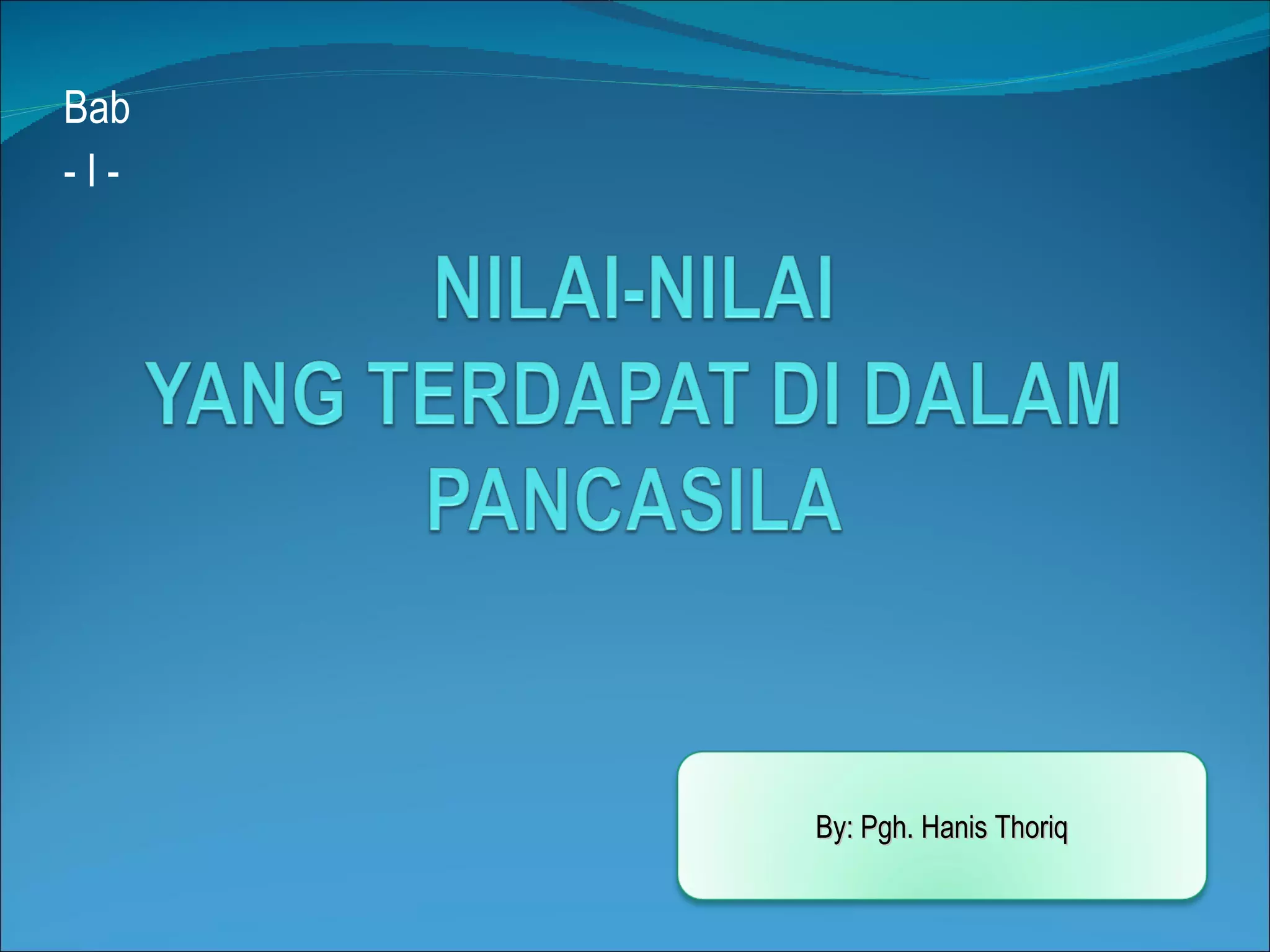 Nilai nilai dlm pancasila a-pkn 8_gsl | PPT