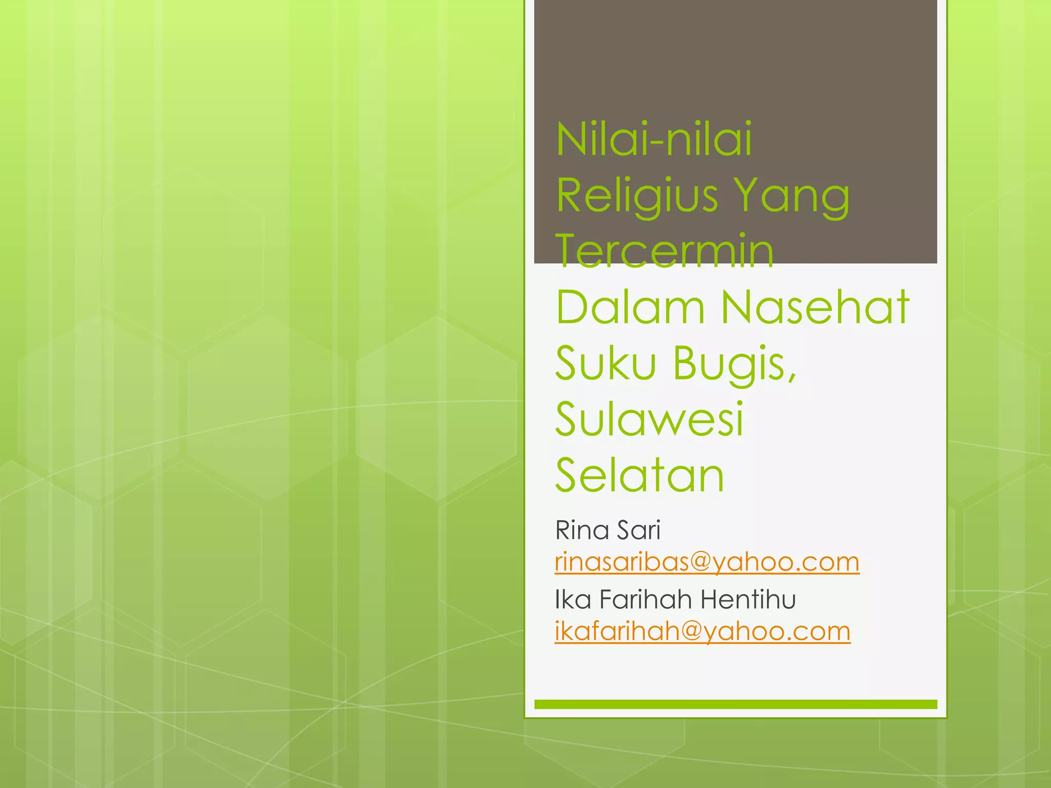 Nilai-nilai Religius yang Tercermin Dalam Nasehat Suku Bugis (Pappaseng ...