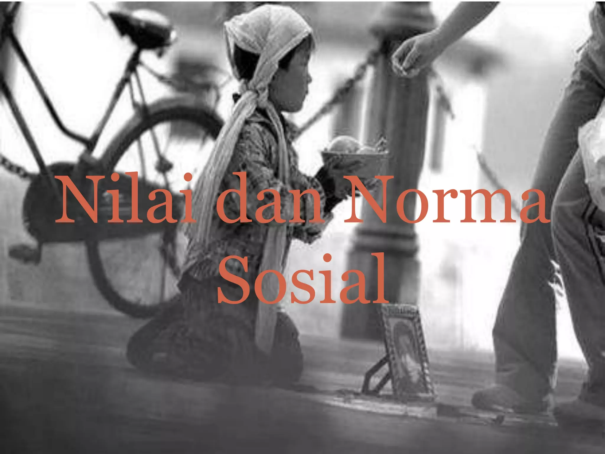 Nilai dan norma sosial | PPTX