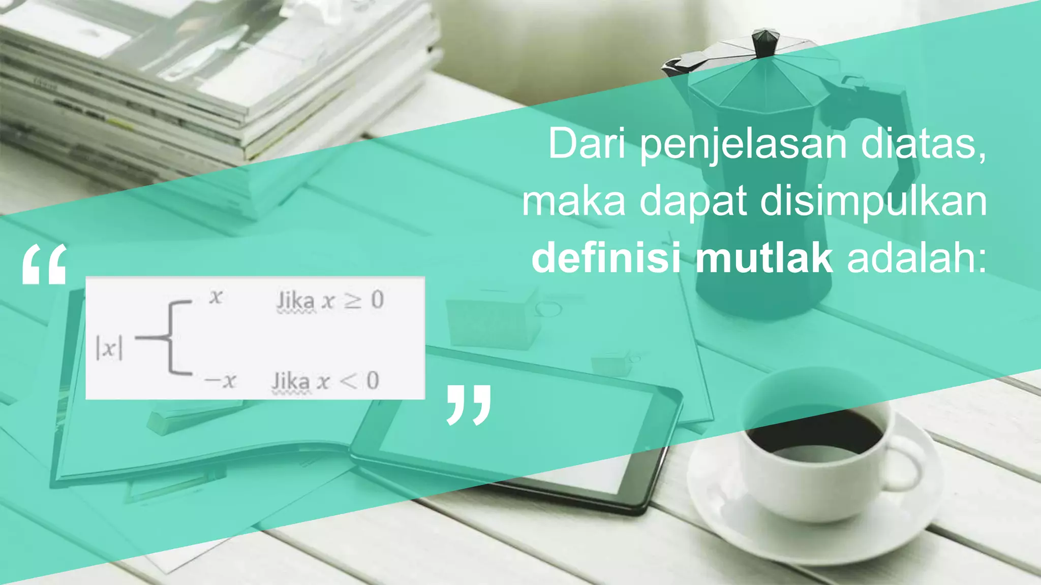 Konsep dan Definisi Nilai Mutlak | PPTX
