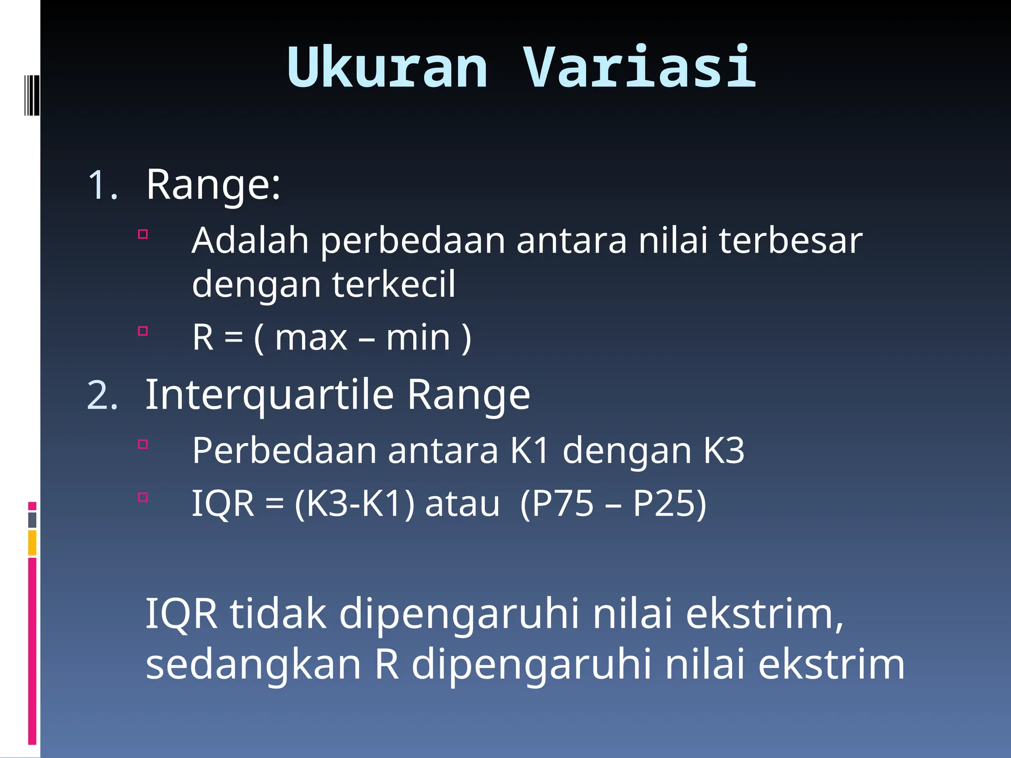 NILAI TENGAH PADA UJI STATISTIK DESKRIPTIF.ppt