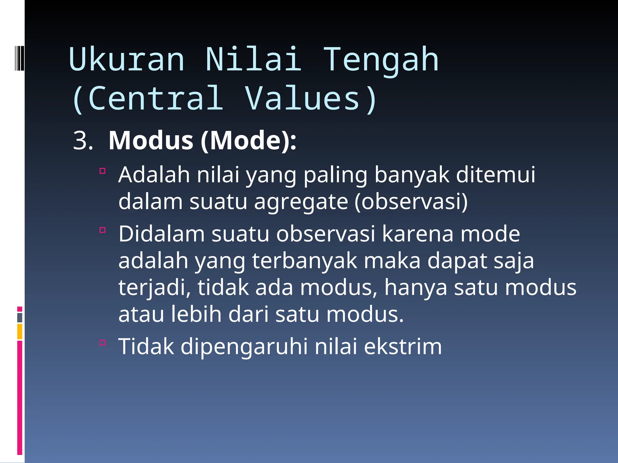 NILAI TENGAH PADA UJI STATISTIK DESKRIPTIF.ppt