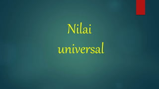 Nilai universal.pptx