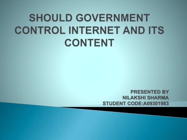 should government control internet and its content | PPTX