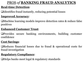 Meaning, Uses, Applications, Benefits & Examples of Banking Fraud Analytics | PPT