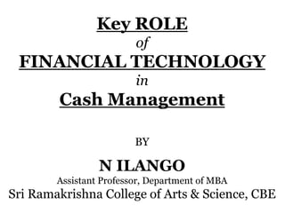 KEY ROLE OF FINTECH IN CASH MANAGEMENT & CHALLENGES IN ADOPTING FINTECH ...