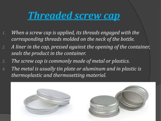 CLOSURES OF PACKAGING.pptx