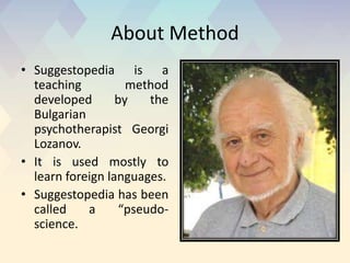 Suggestopedia- A Method Of Teaching | PPTX