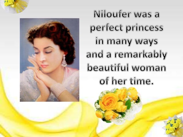 Princess Niloufer, the most beautiful woman of her time | PPT