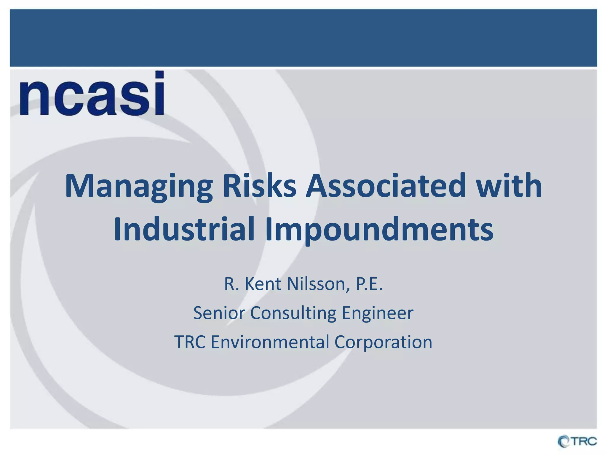 NCASI Presentation: "Managing Risks Associated with Industrial ...