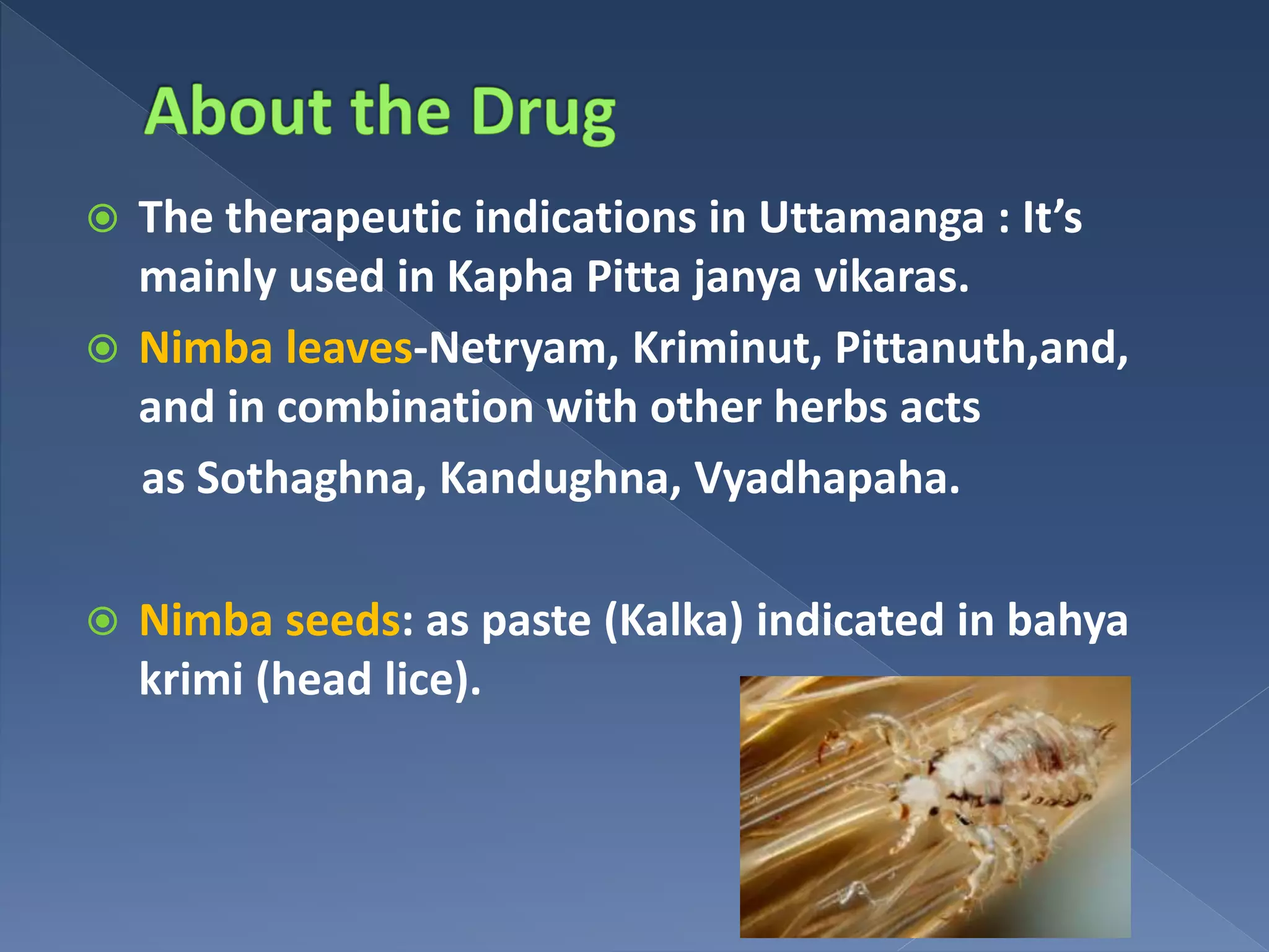 Pharmacological study of Nimba(Azadirachta indica) in relation to ...