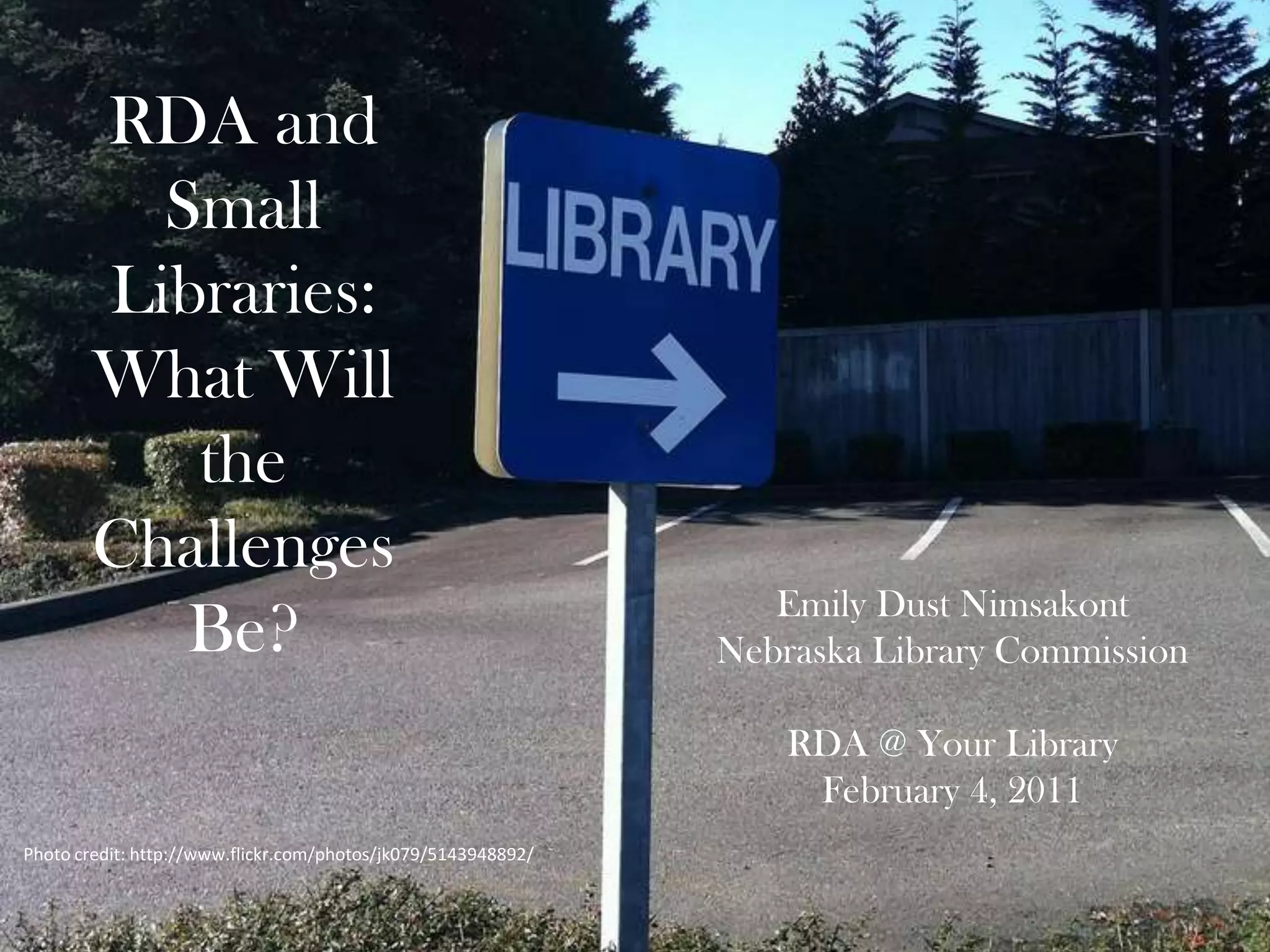 RDA and Small Libraries: What Will the Challenges Be? | PPTX ...