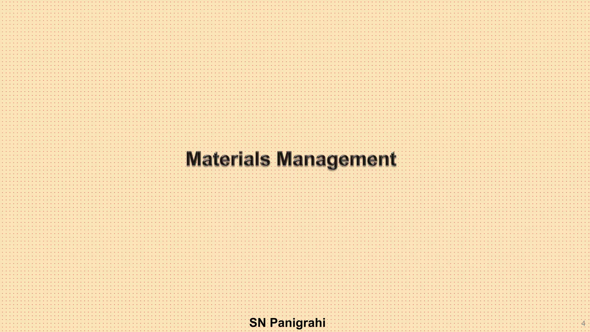 # Materials Management @ NI MSME # By SN Paniigrahi | PPTX