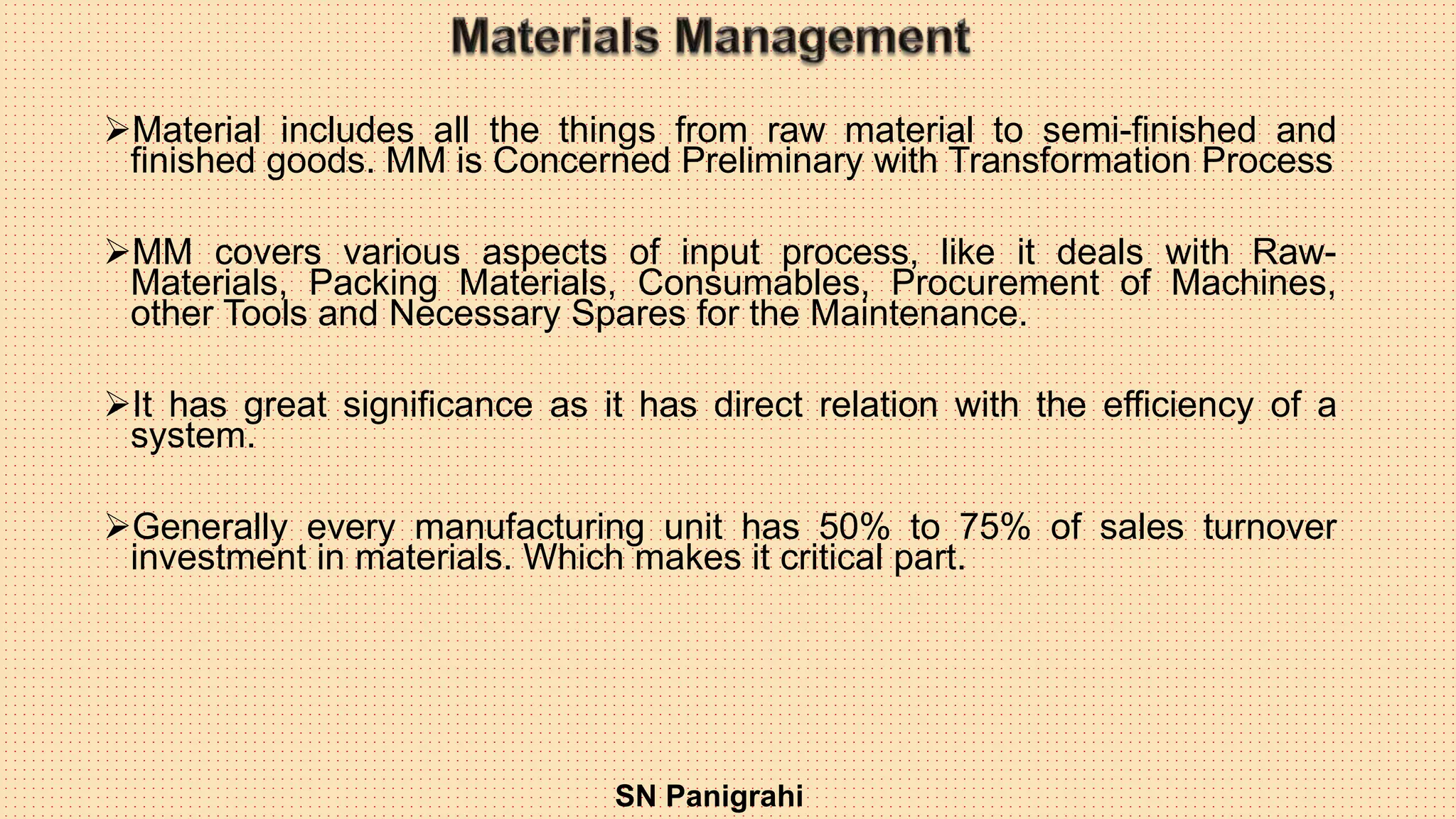 # Materials Management @ NI MSME # By SN Paniigrahi | PPTX